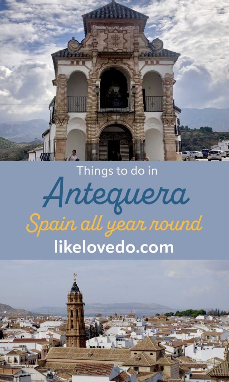 Visit Antequera Spain a Day Trip from Malaga and A World UNESCO Site ...