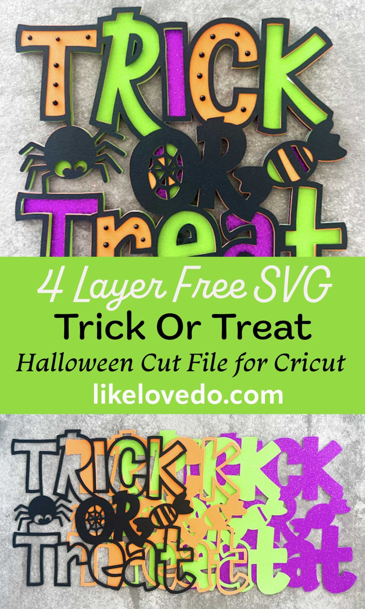 Layered Trick or Treat SVG - Like Love Do