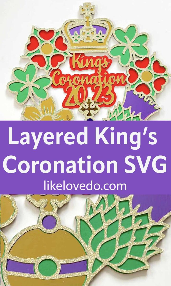 Layered King’s Coronation SVG - Like Love Do