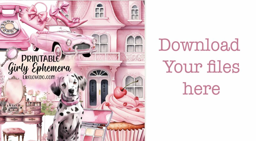 Printable Pink Home Ephemera - Like Love Do